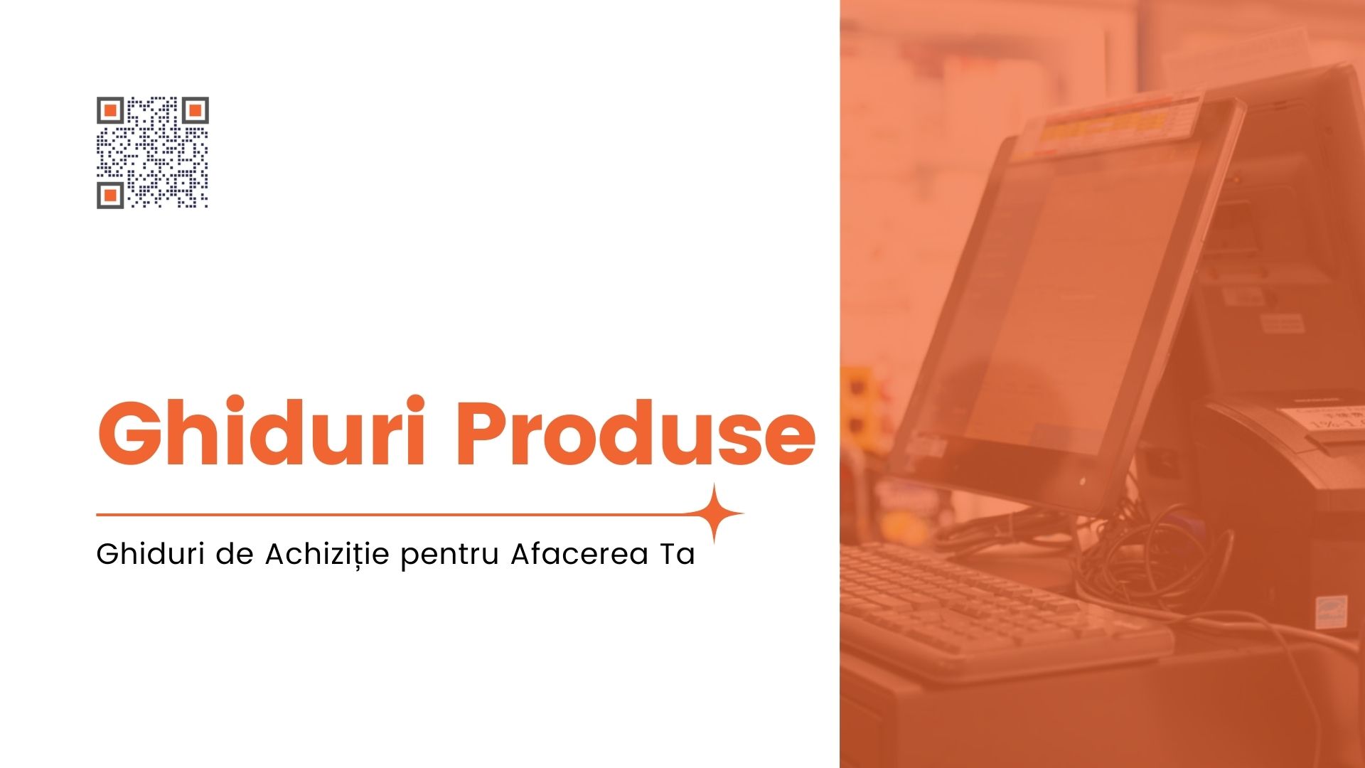 Ghiduri Produse - Soluții digitale și echipamente AutoID